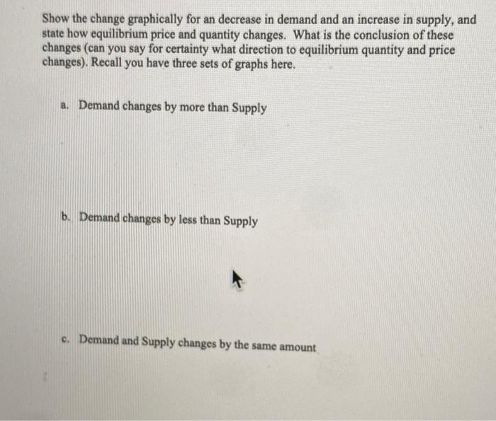 Solved Show the change graphically for an decrease in demand | Chegg.com