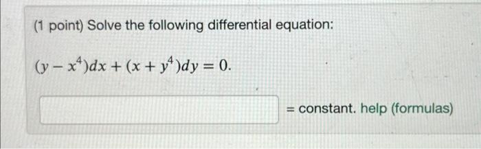 Solved (1 point) Solve the following differential equation: | Chegg.com
