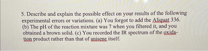 Solved 5. Describe and explain the possible effect on your | Chegg.com