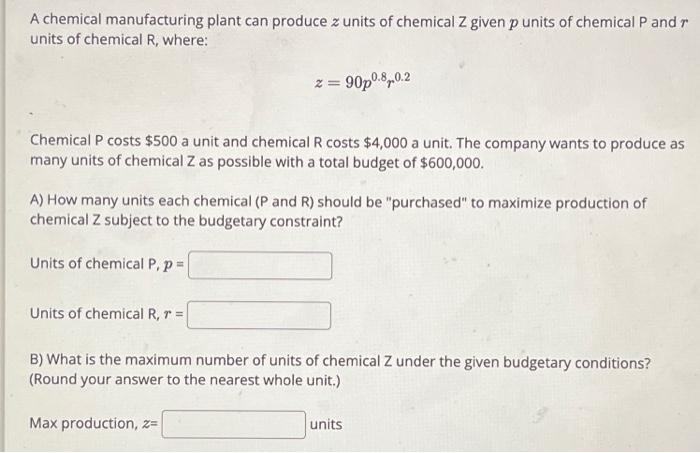 Solved A chemical manufacturing plant can produce z units of | Chegg.com