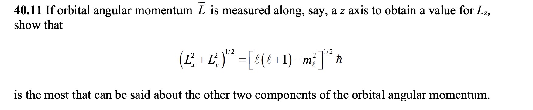 Solved 40.11 If ﻿orbital angular momentum vec(L) is | Chegg.com