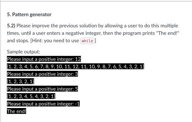 Solved 5. Pattern generator 5.2) Please improve the previous | Chegg.com