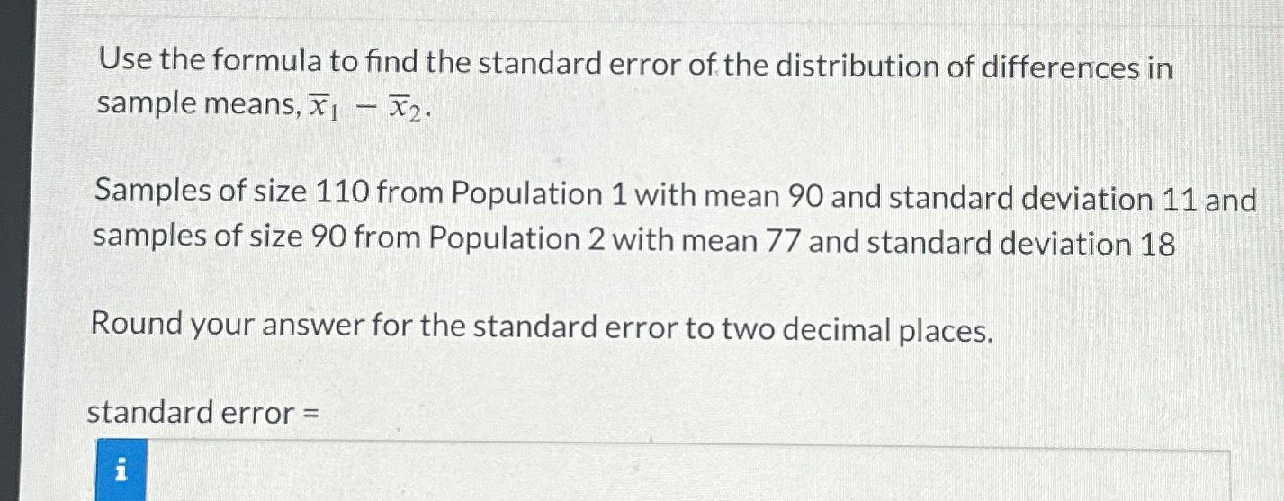 Solved Use the formula to find the standard error of the | Chegg.com