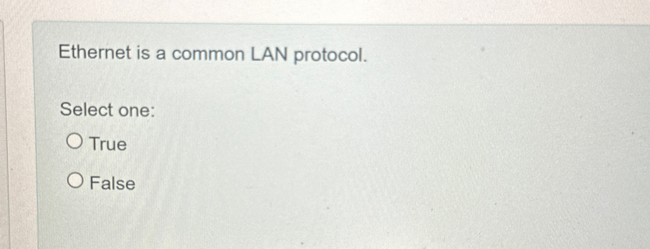 Solved Ethernet is a common LAN protocol.Select | Chegg.com