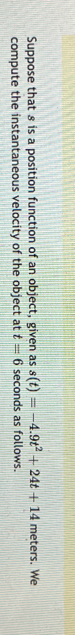 Solved Suppose that s ﻿is a position function of an object, | Chegg.com