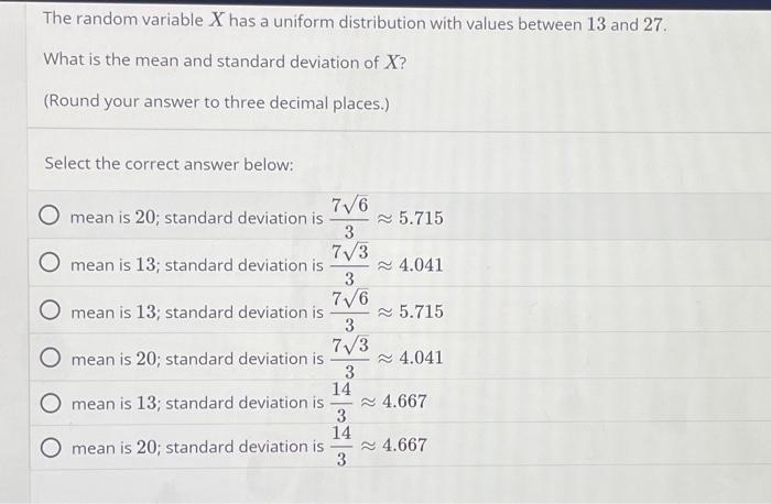 Solved The Random Variable X Has A Uniform Distribution With
