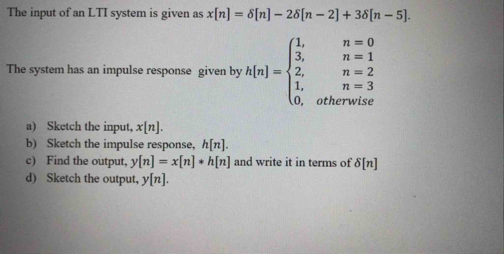 Solved The input of an ﻿LTI system is ﻿given | Chegg.com
