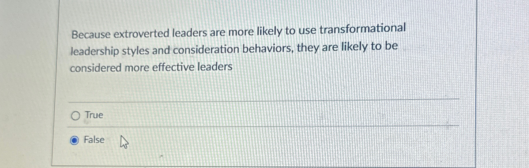 Solved Because extroverted leaders are more likely to use | Chegg.com