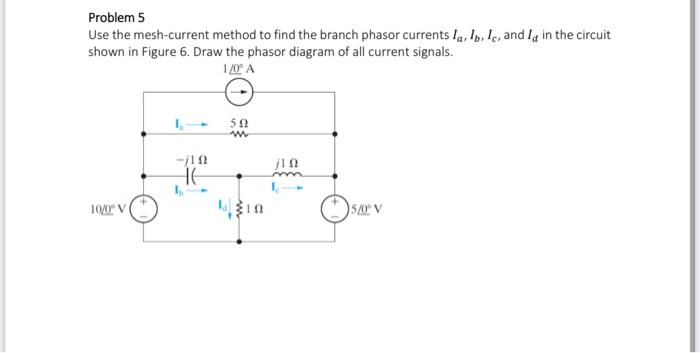 Solved Problem 5 Use the mesh-current method to find the | Chegg.com