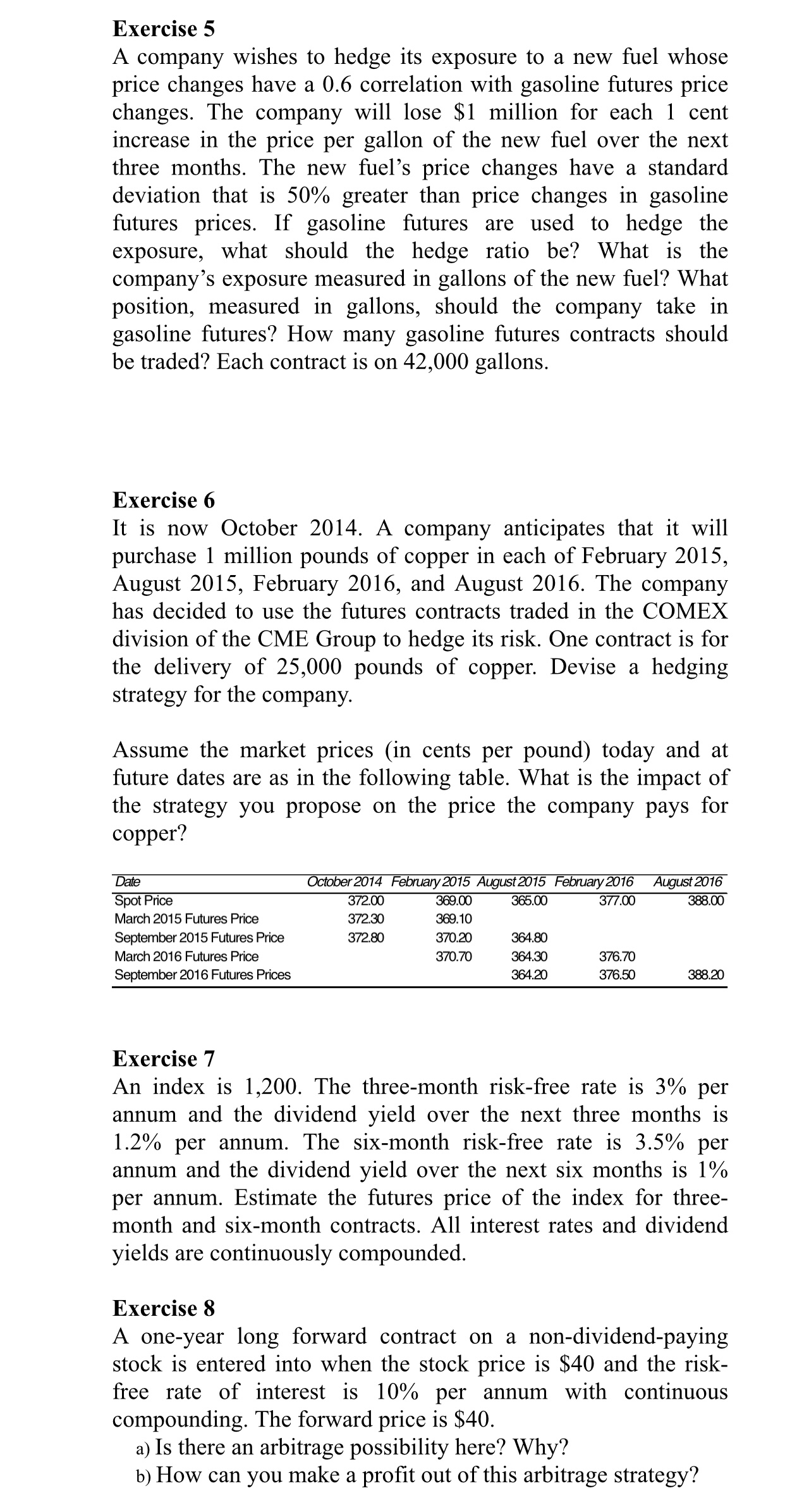 Solved Exercise 5A company wishes to hedge its exposure to a | Chegg.com