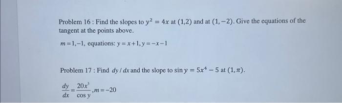 Solved Problem 16 : Find the slopes to y2=4x at (1,2) and at | Chegg.com