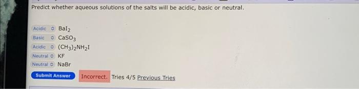 Solved Predict whether aqueous solutions of the salts will | Chegg.com