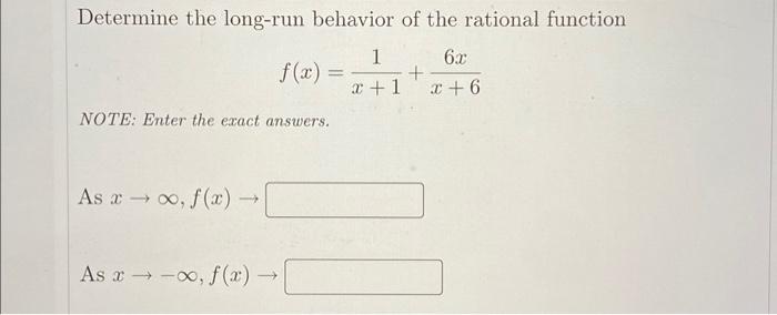 Solved Determine the long-run behavior of the rational | Chegg.com