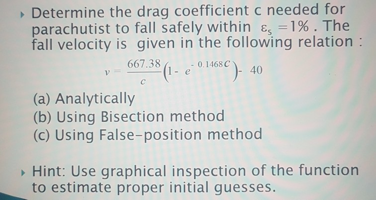 Solved Determine the drag coefficient c needed for | Chegg.com
