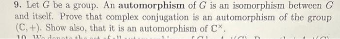 Solved 9. Let G be a group. An automorphism of G is an | Chegg.com