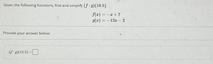 Given the following functions, find and simplify | Chegg.com