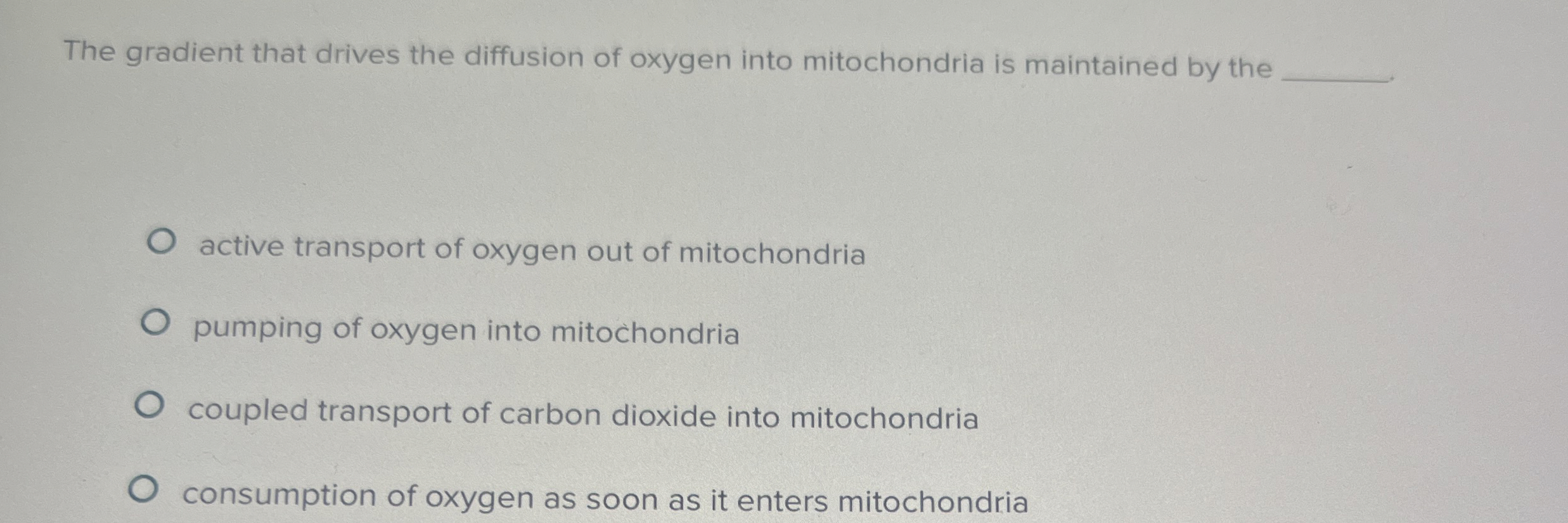 Solved The gradient that drives the diffusion of oxygen into | Chegg.com
