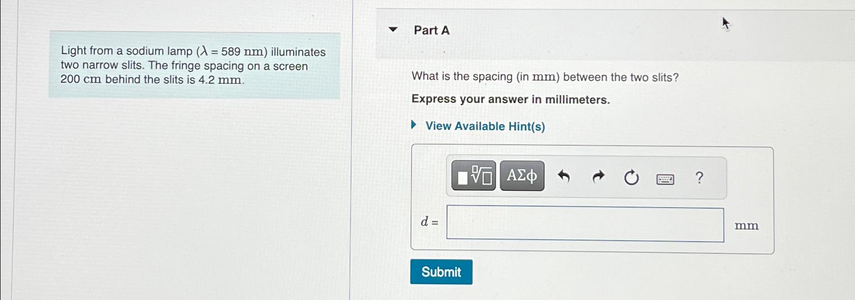 Solved Light from a sodium lamp (\\\\lambda )=(589nm) | Chegg.com