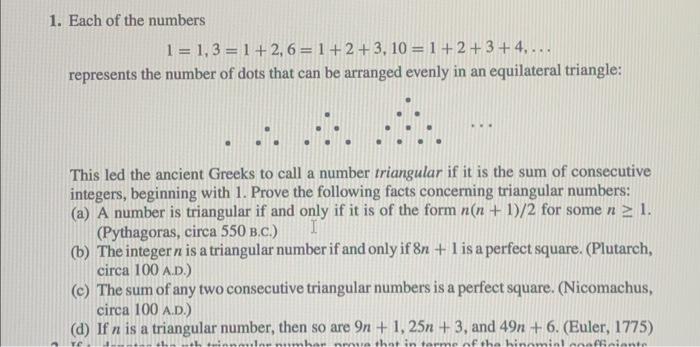 Solved 1. Each of the numbers 1=1,3=1+2,6=1+2+3,10=1+2+3+4,… | Chegg.com