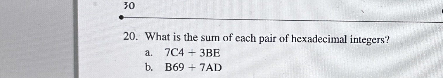 Solved 3020. ﻿What is the sum of each pair of hexadecimal | Chegg.com
