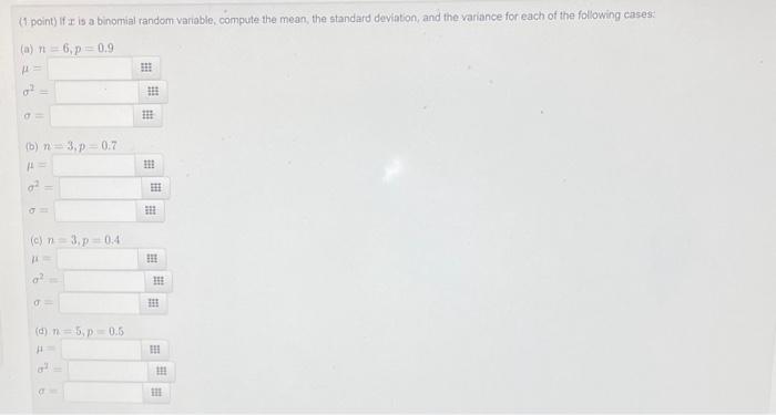 Solved 1point If X Is A Binomial Random Variable Compute