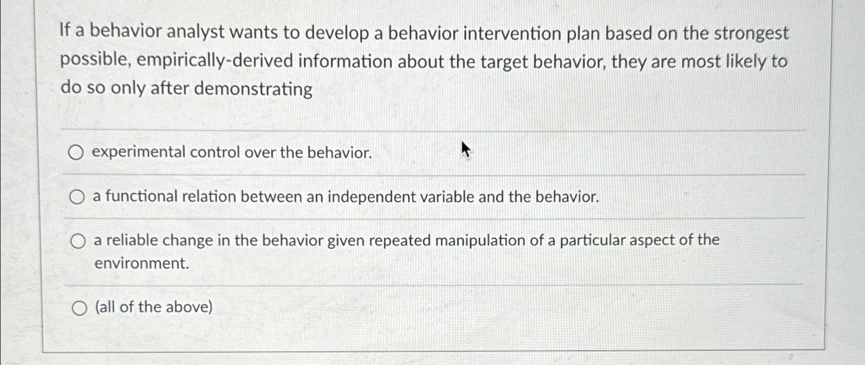 Solved If a behavior analyst wants to develop a behavior | Chegg.com