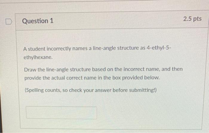 Solved A student incorrectly names a line-angle structure as | Chegg.com