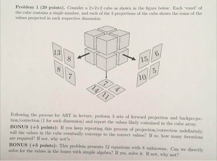 Solved Problem 1 ( 20 points). Consider a 2×2×2 cube as | Chegg.com