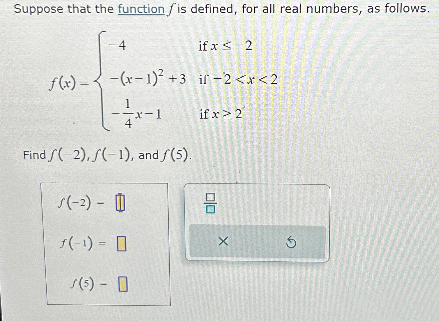Solved Suppose that the function f ﻿is defined, for all real | Chegg.com