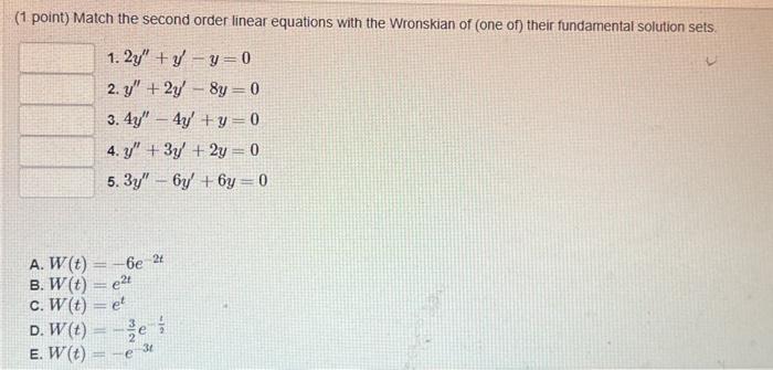 Solved 1 Point Match The Second Order Linear Equations