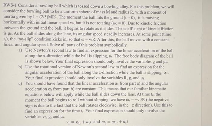 Solved RWS-1 Consider a bowling ball which is tossed down a | Chegg.com