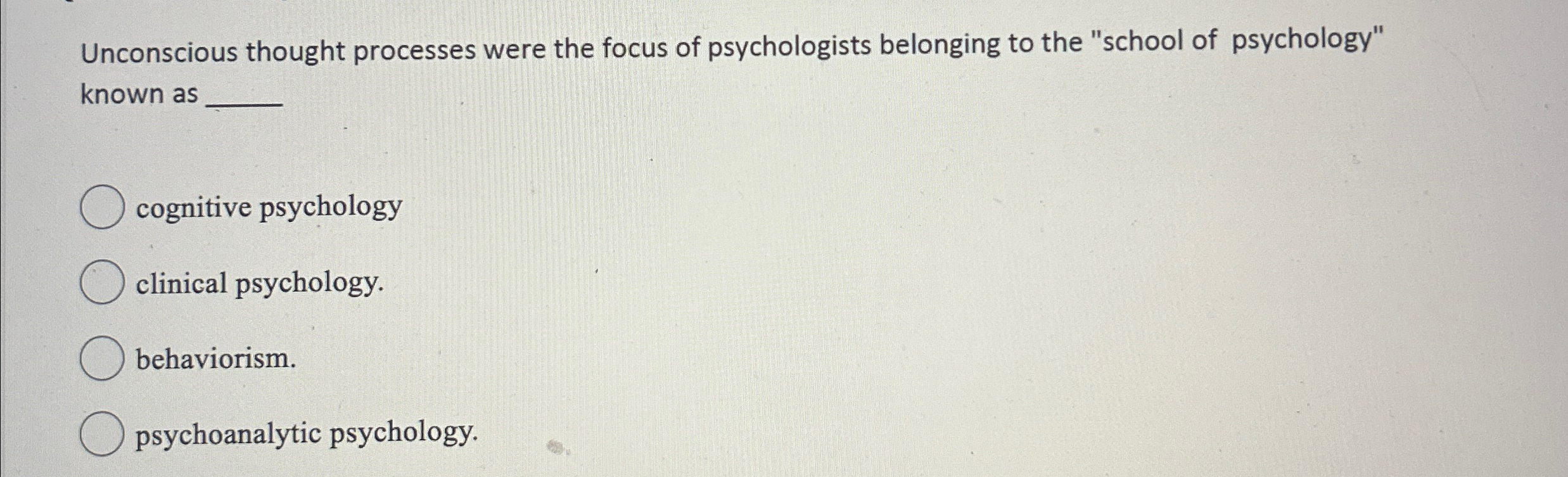 Solved Unconscious thought processes were the focus of | Chegg.com