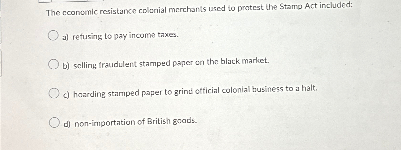 Solved The economic resistance colonial merchants used to | Chegg.com