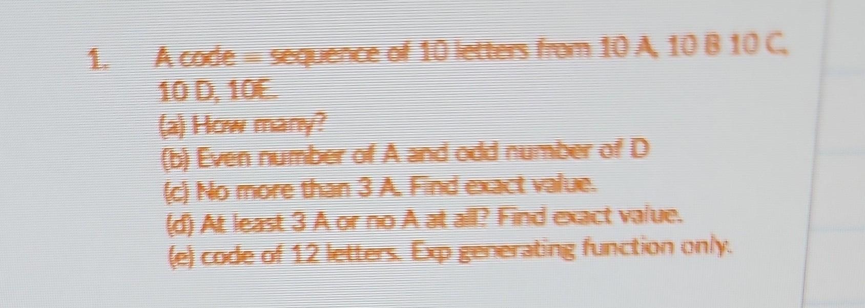 Solved 1. Acode sequence of 10 letters from 10 A10 B10C | Chegg.com