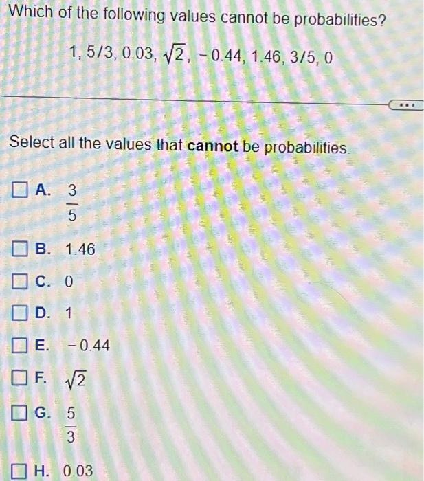 Solved Which of the following values cannot be | Chegg.com
