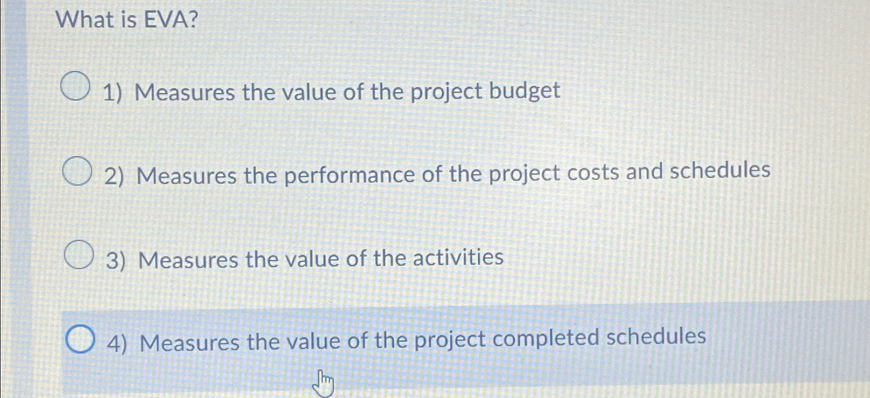 Solved What is EVA?Measures the value of the project | Chegg.com