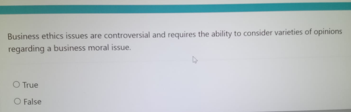 Solved Business ethics issues are controversial and requires | Chegg.com