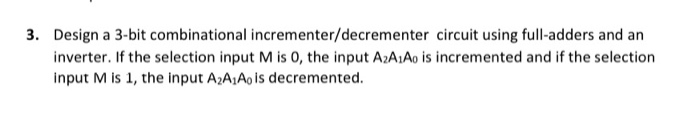 Solved 3. Design a 3-bit combinational | Chegg.com