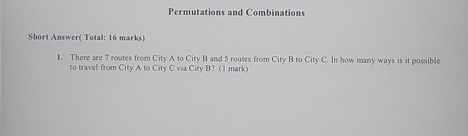 Solved Permutations and Combinations Answer( Total: 16 | Chegg.com