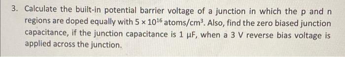 Solved 3. Calculate the built-in potential barrier voltage | Chegg.com