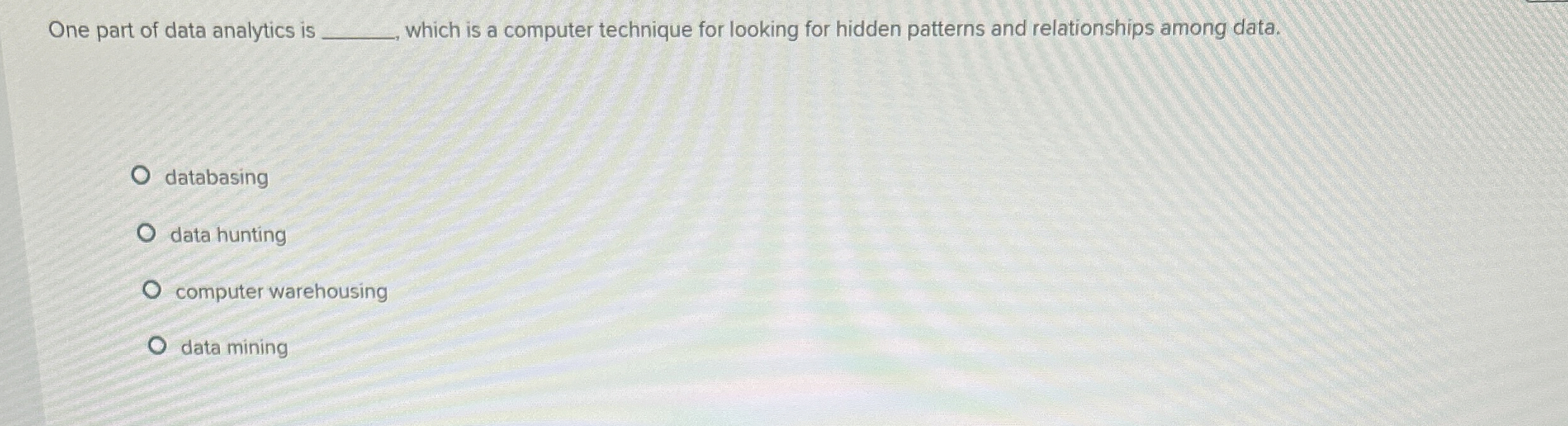 Solved One part of data analytics is q, ﻿which is a computer | Chegg.com
