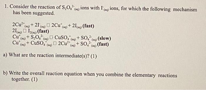Solved 1. Consider the reaction of S2O82−(aq) ions with | Chegg.com