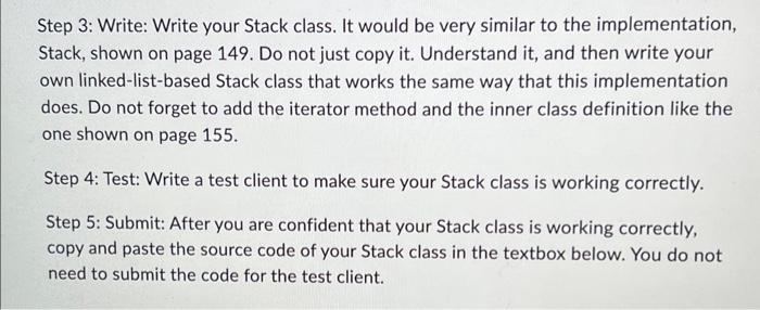 Solved Step 3: Write: Write your Stack class. It would be | Chegg.com