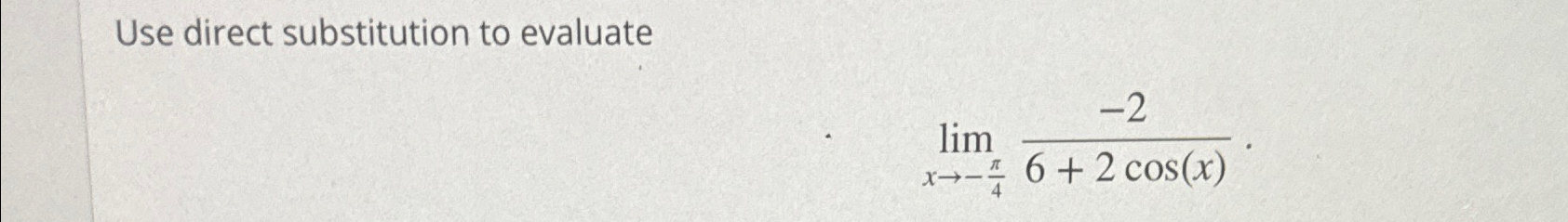 Solved Use direct substitution to | Chegg.com