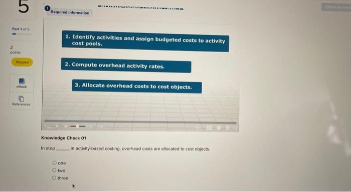 Solved 5 Required information Part of 1. Identify activities | Chegg.com