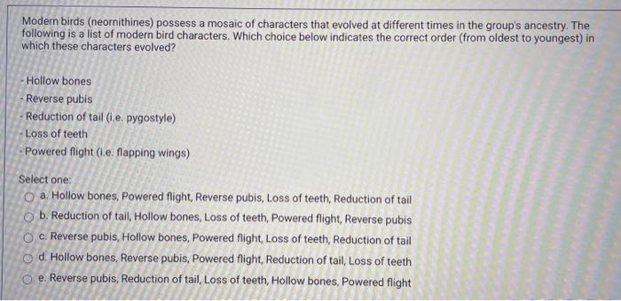 Solved Modern birds (neornithines) possess a mosaic of | Chegg.com