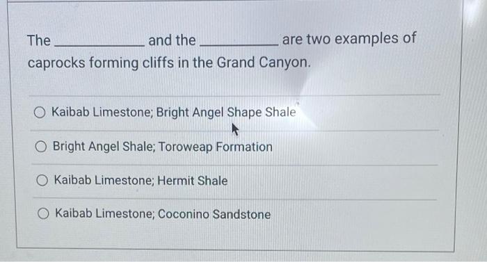 Solved and the are two examples of caprocks forming cliffs | Chegg.com