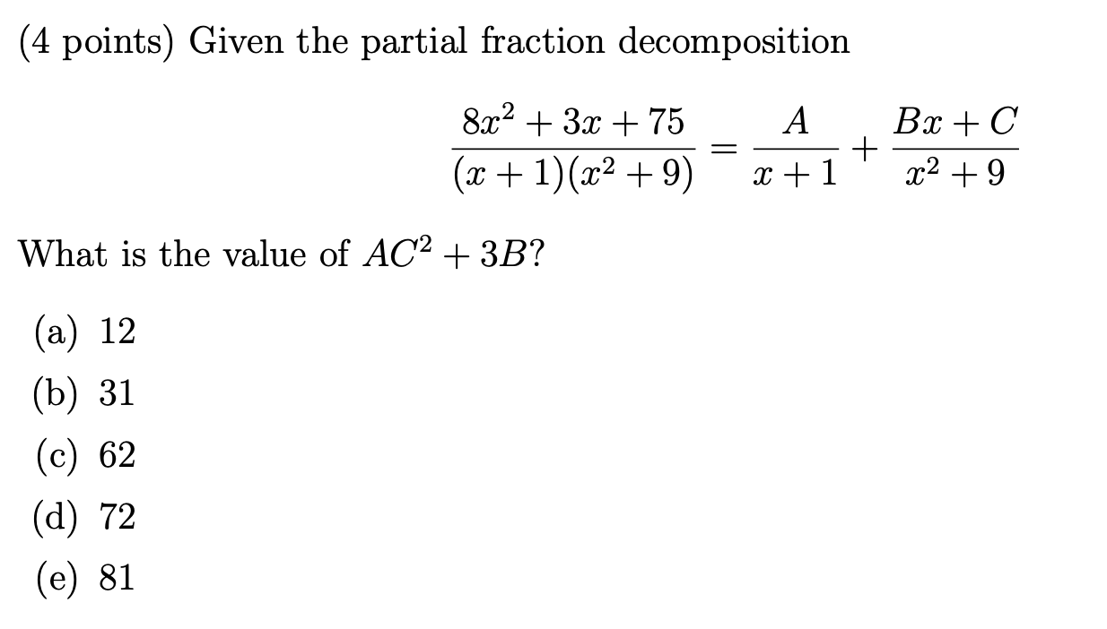 Solved (4 ﻿points) ﻿Given the partial fraction | Chegg.com