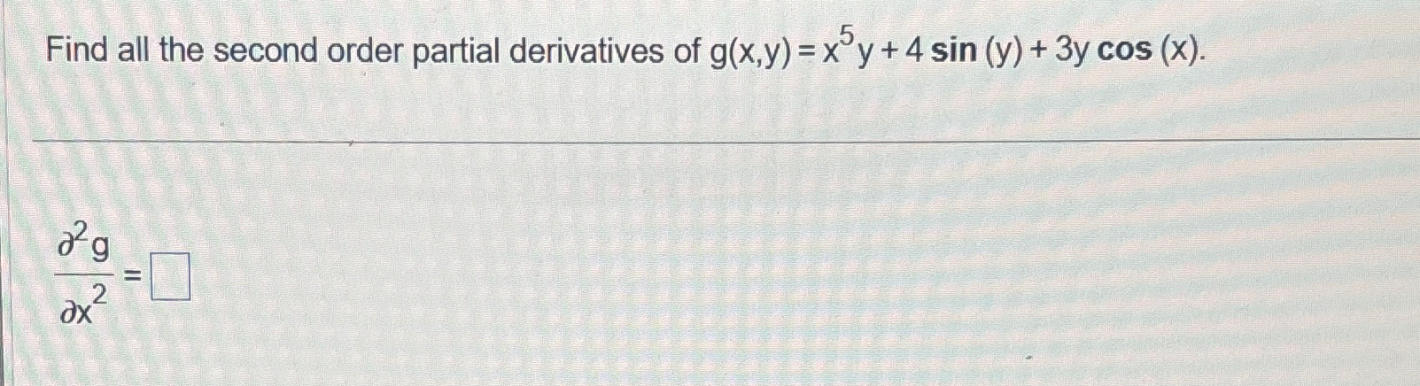 Solved Find all the second order partial derivatives of | Chegg.com