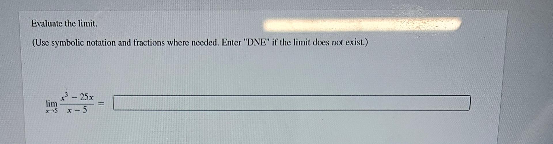 Solved Evaluate the limit.(Use symbolic notation and | Chegg.com